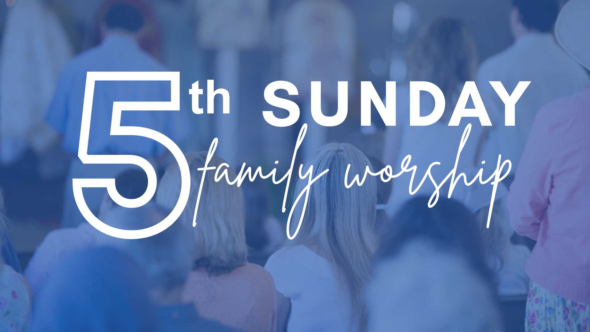 5th Sunday Family Worship Lakeway Church